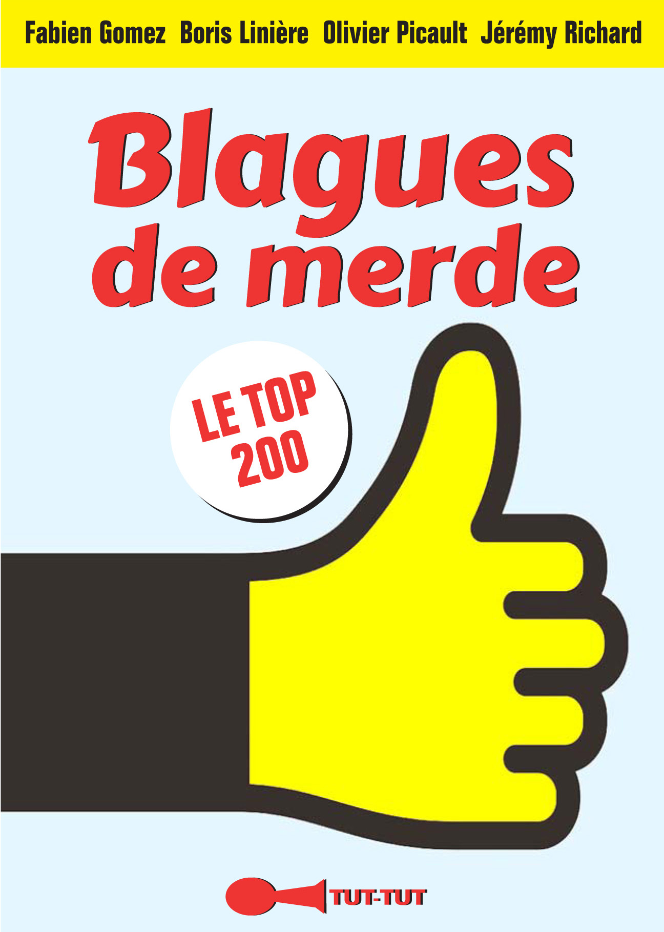 Blagues De Merde Le Meilleur Le Pire Olivier Picault Jérémy