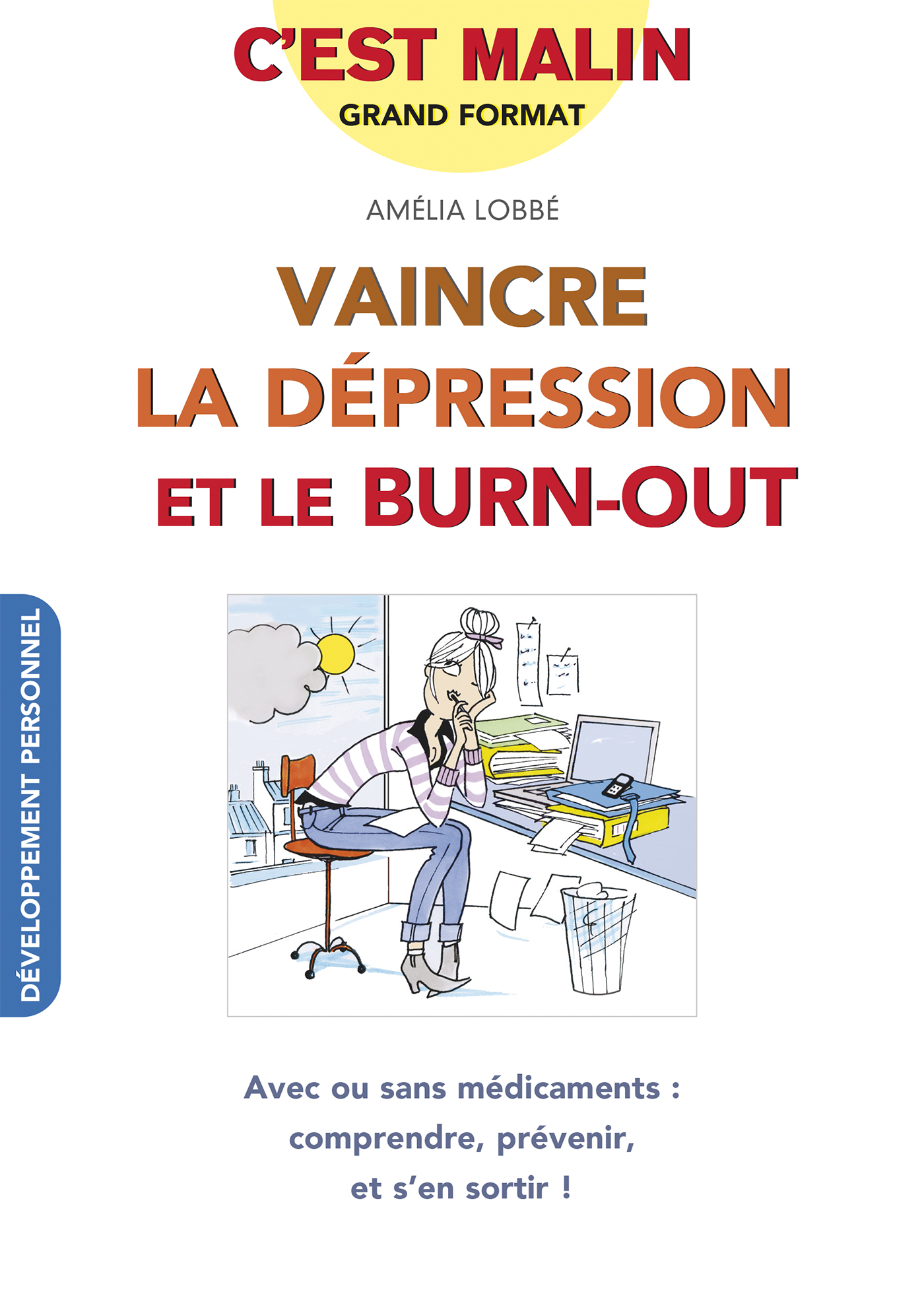 Vaincre la dépression et le burn-out, c'est malin - Avec ou sans ...