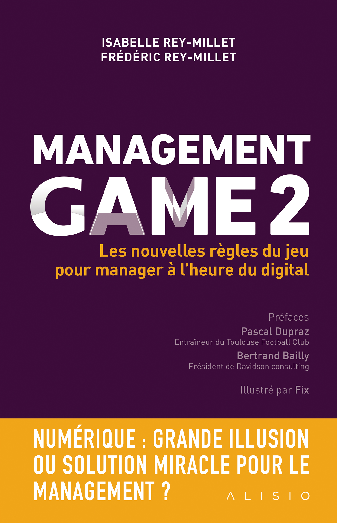 Management Game 2 - Les nouvelles règles du jeu pour manager à l'heure ...