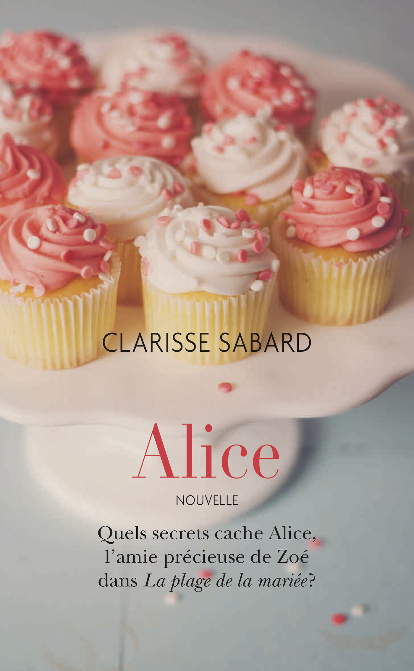 Alice - Prequel - La plage de la mariée - Clarisse Sabard (EAN13 ...