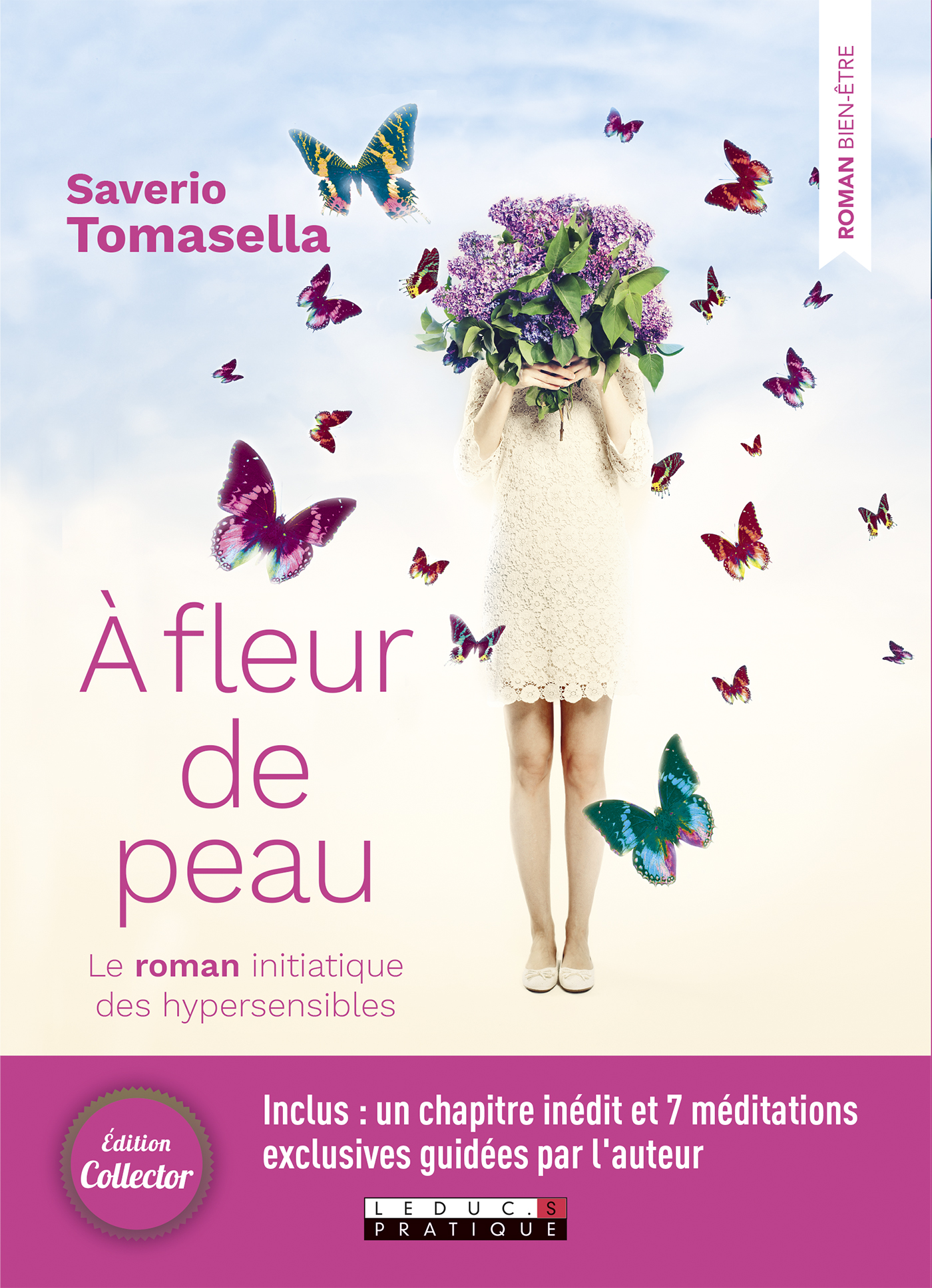 À fleur de peau - Le roman initiatique des hypersensibles - Édition ...