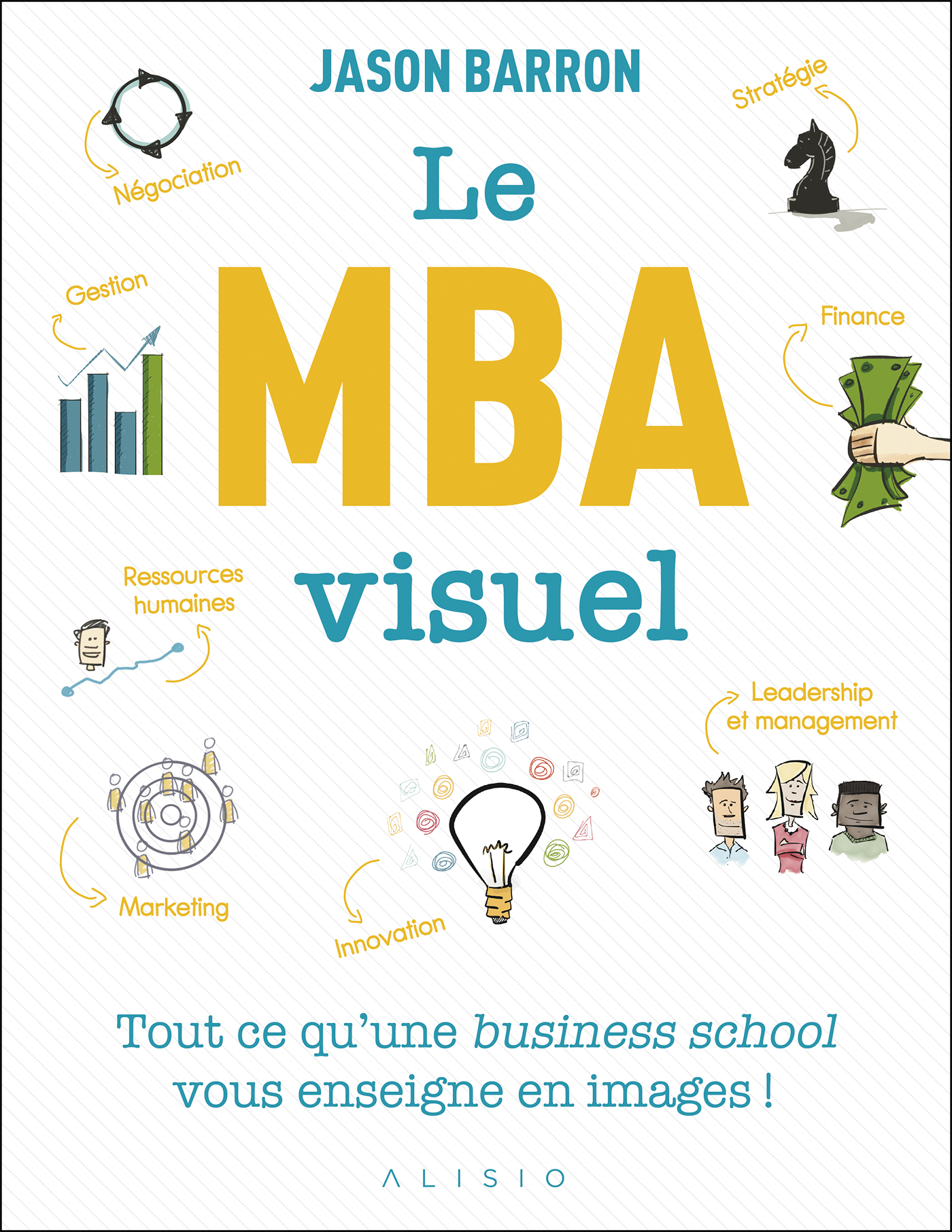 Le MBA visuel - - Jason Barron (EAN13 : 9782379350849) | Le site des ...