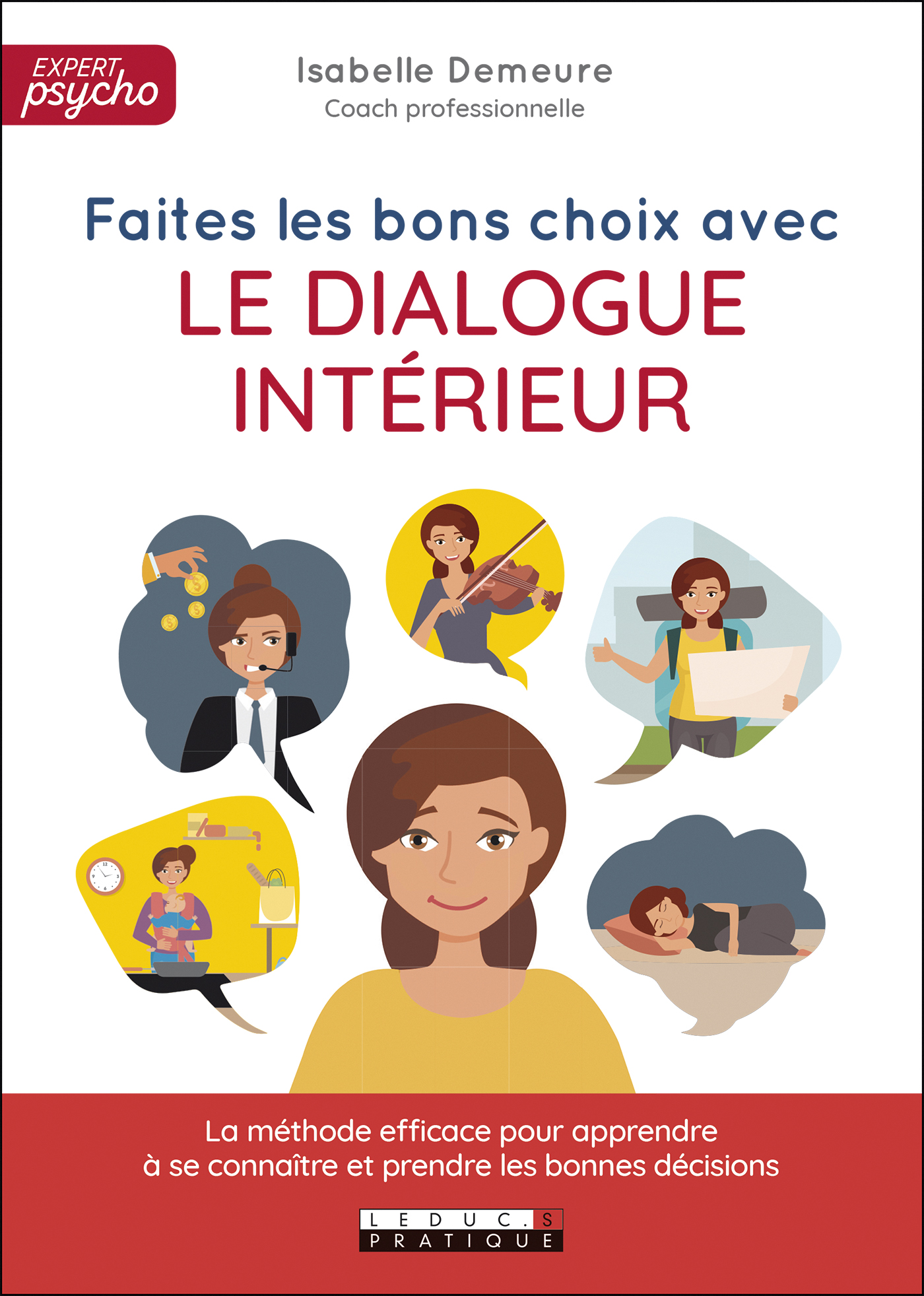 Faites les bons choix avec le dialogue intérieur ! - Apprenez à peser ...