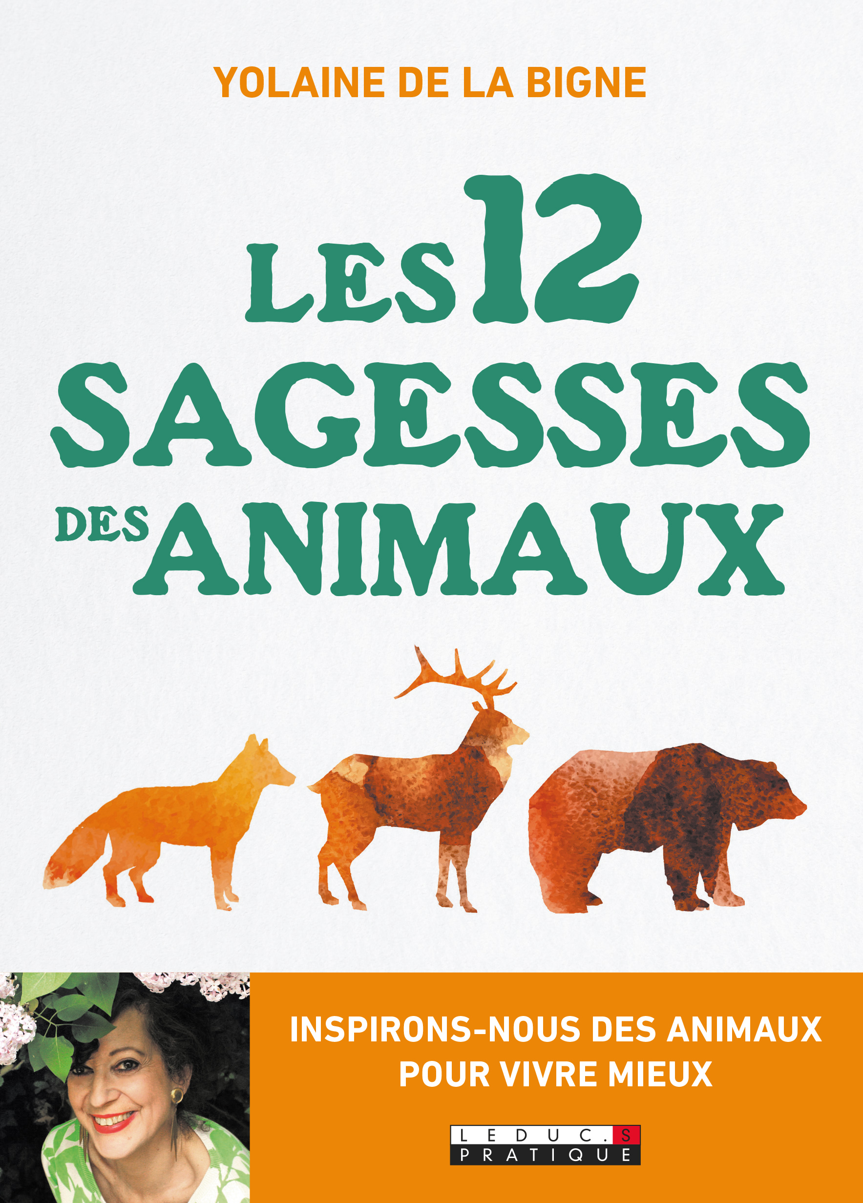 Les 12 sagesses des animaux - - Yolaine de La Bigne (EAN13 ...