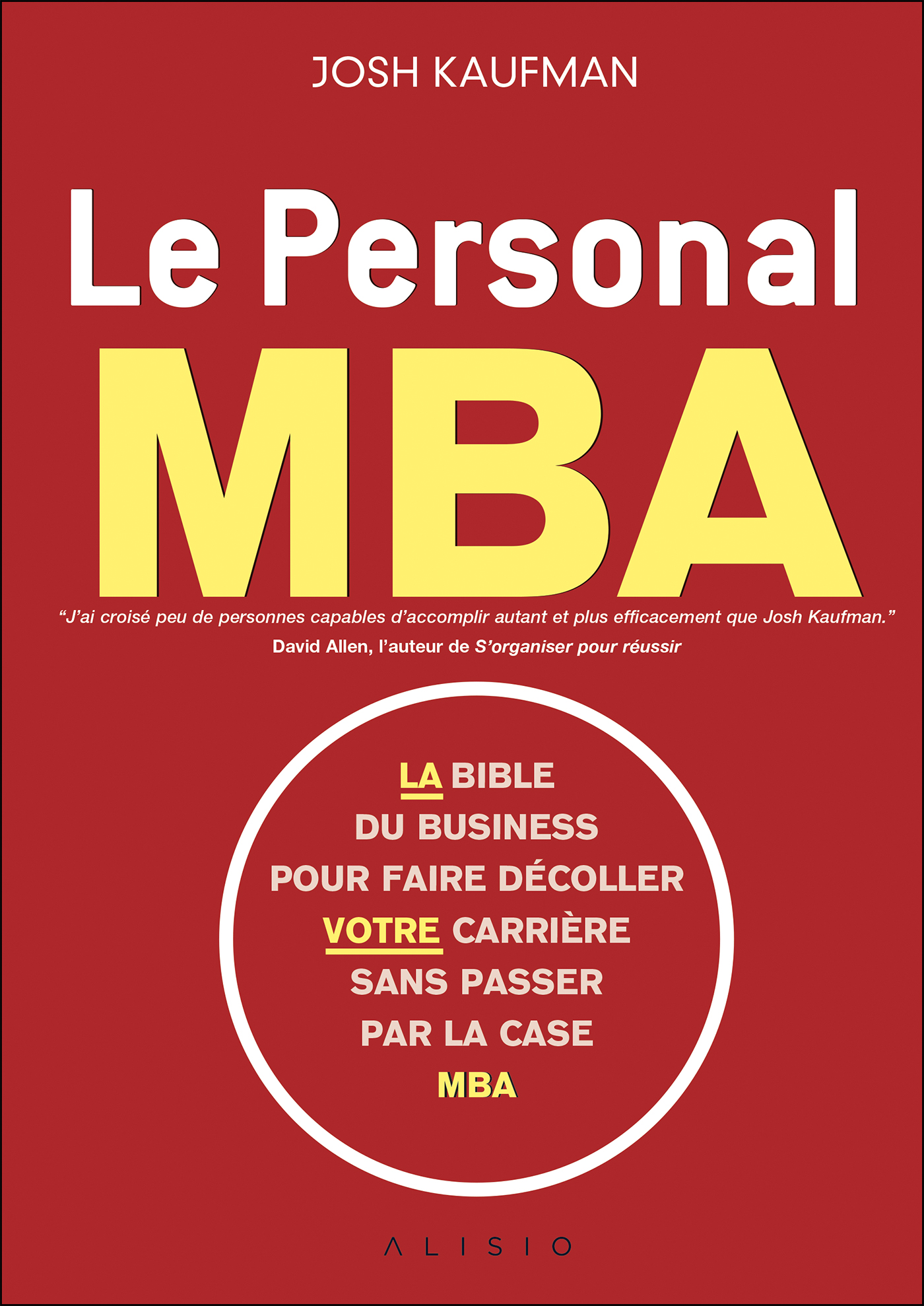 Le personal MBA - La bible du business pour faire décoller votre ...