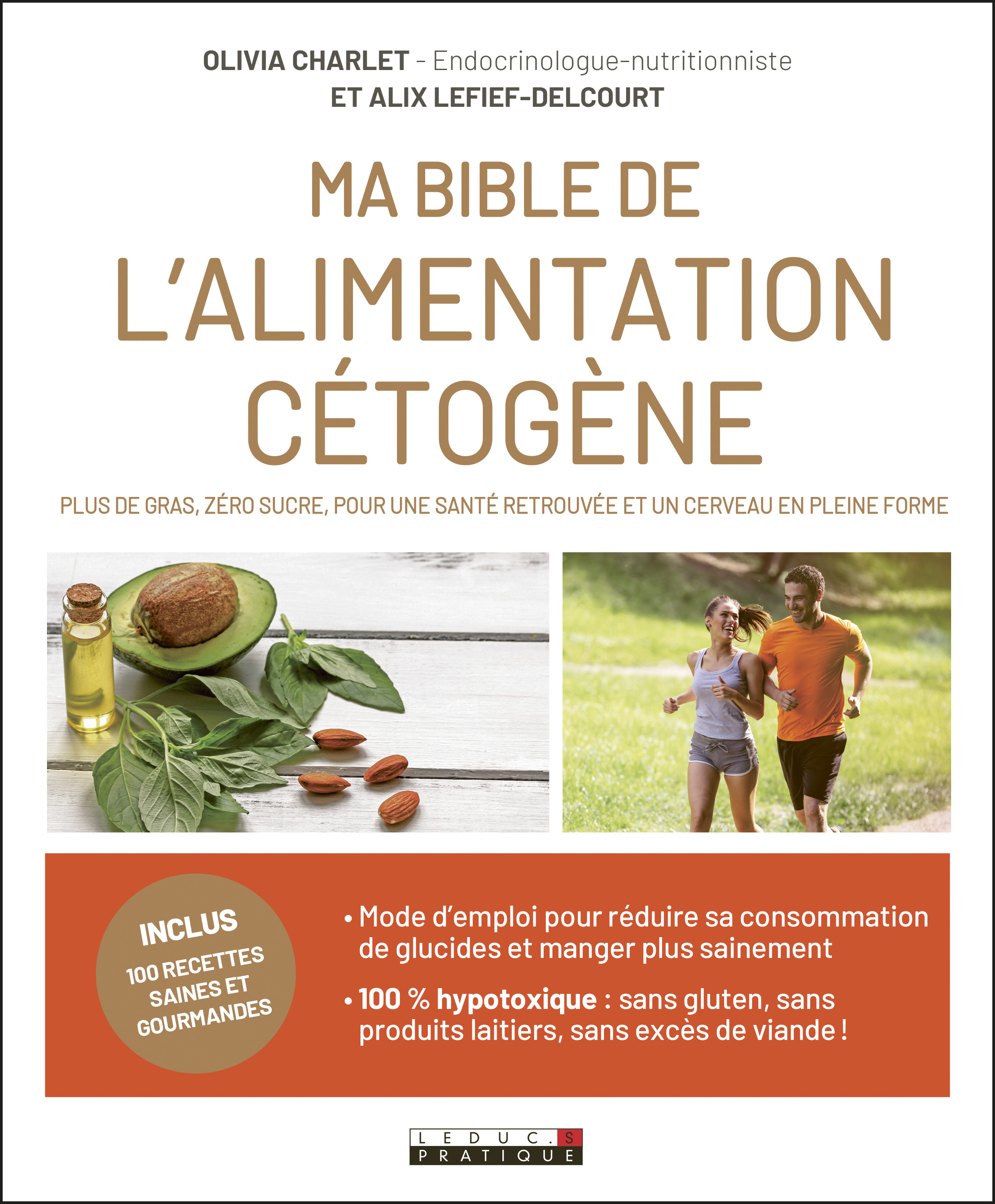 Ma bible de l'alimentation cétogène - Plus de gras, zéro sucre, pour ...
