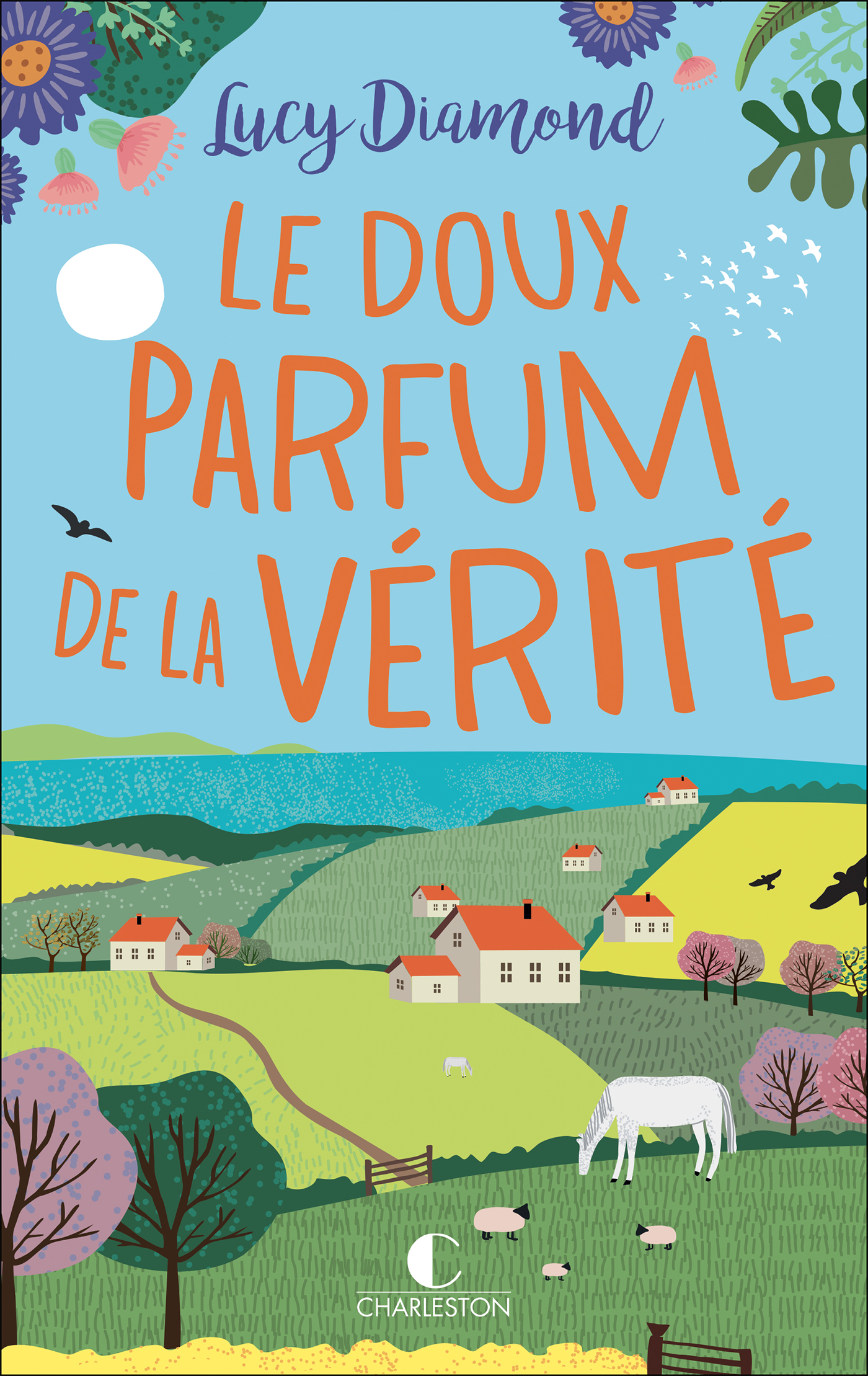 Le doux parfum de la vérité - - Lucy Diamond (EAN13 : 9782368126196 ...