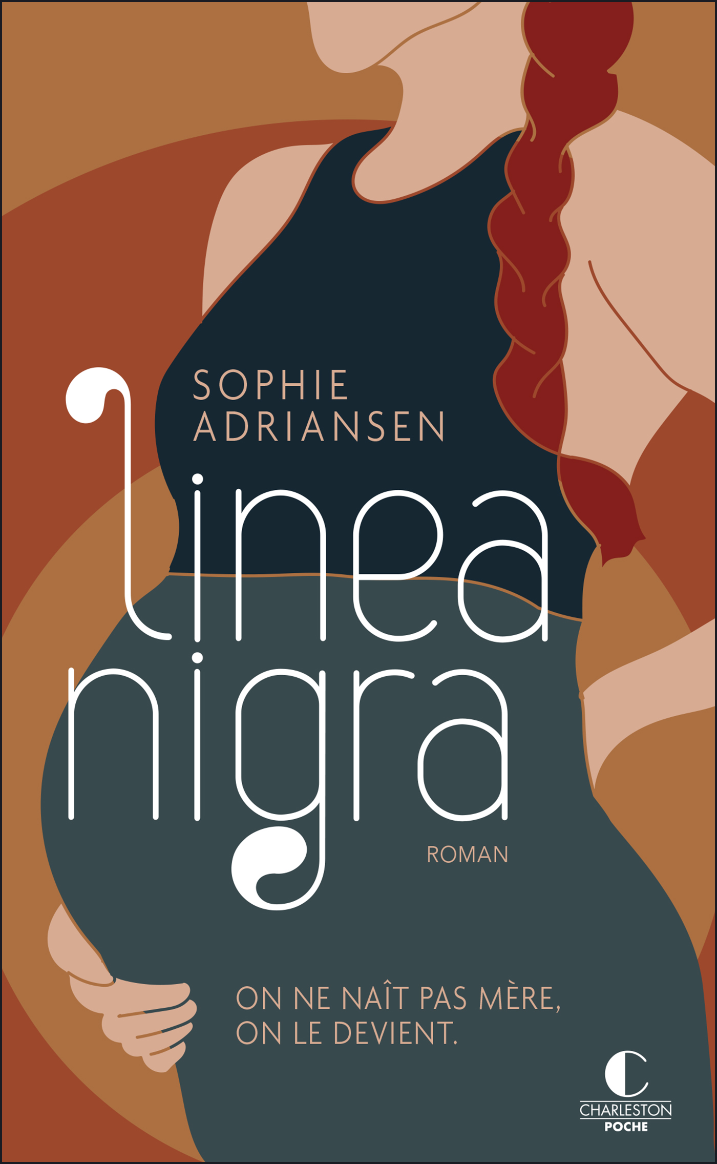 Linea nigra - On ne naît pas mère, on le devient - Sophie Adriansen ...