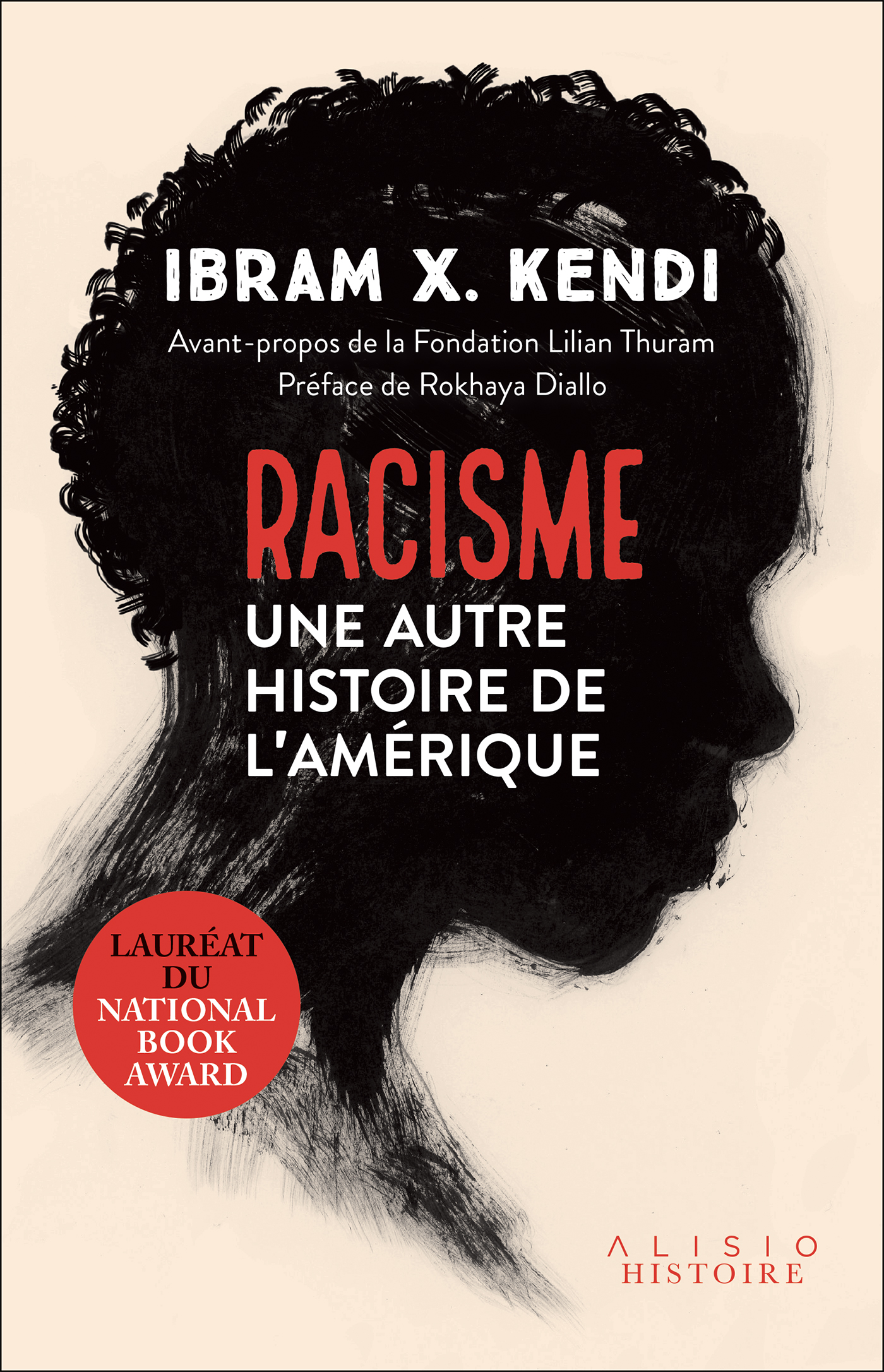 Racisme - une autre histoire de l'Amérique - Ibram X. Kendi (EAN13 ...