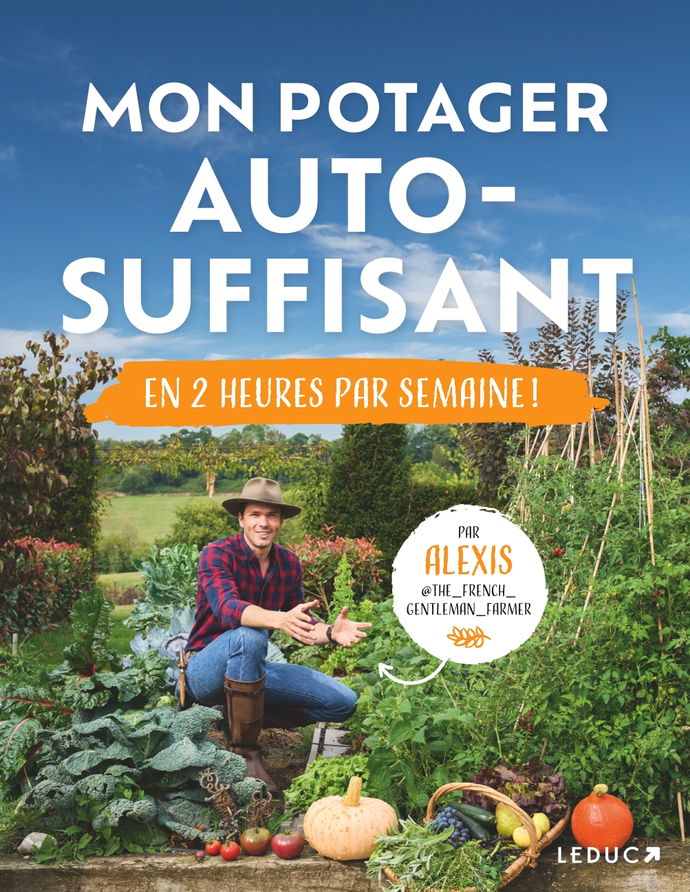 Mon potager autosuffisant en 2 heures par semaine - - Alexis Surre ...