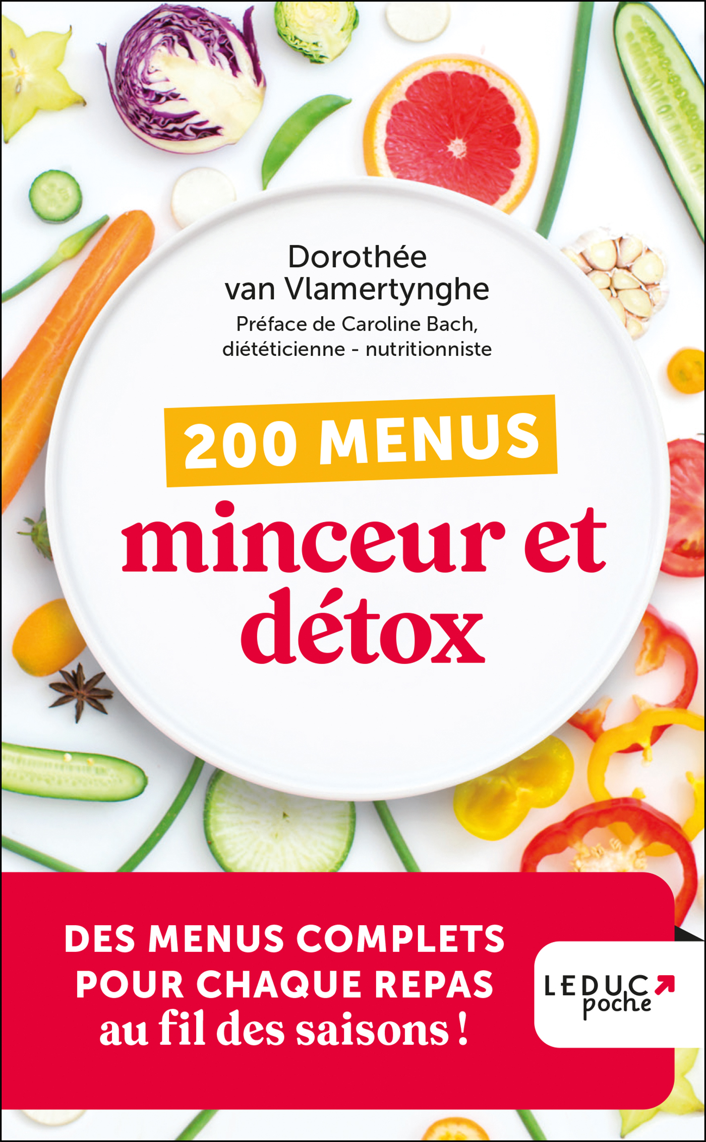 200 menus minceur et détox - édition 2023 - DES MENUS COMPLETS POUR ...