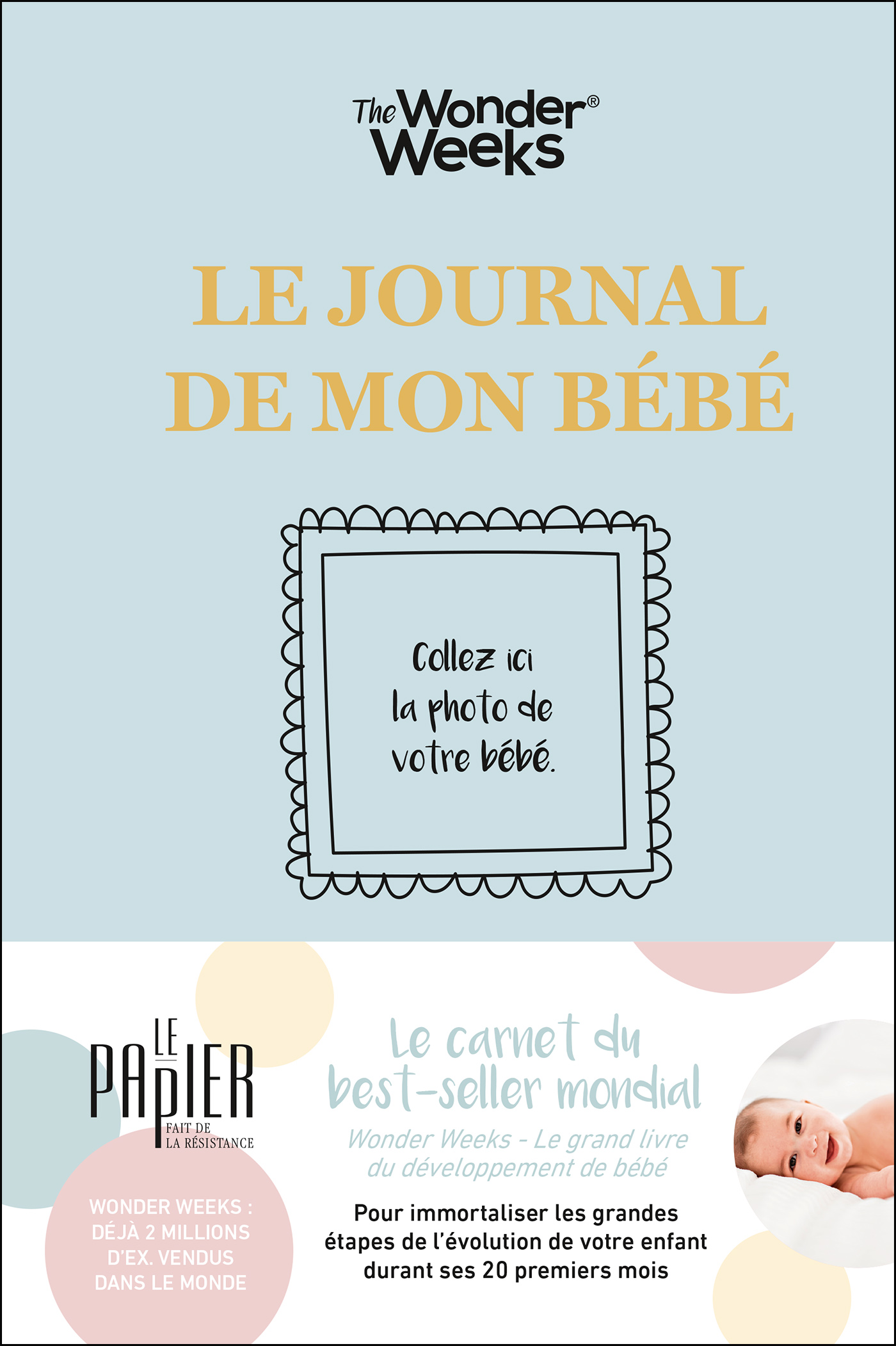 Le journal de mon bébé - - Xaviera Plooij (EAN13 : 9791028528232 ...