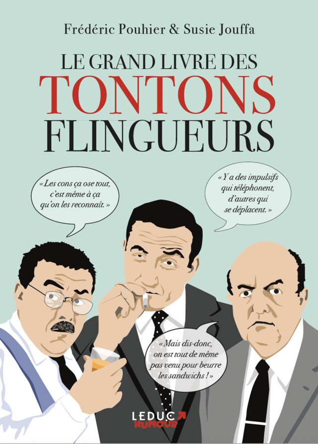 Le grand livre des Tontons flingueurs - - Frédéric Pouhier, Susie ...