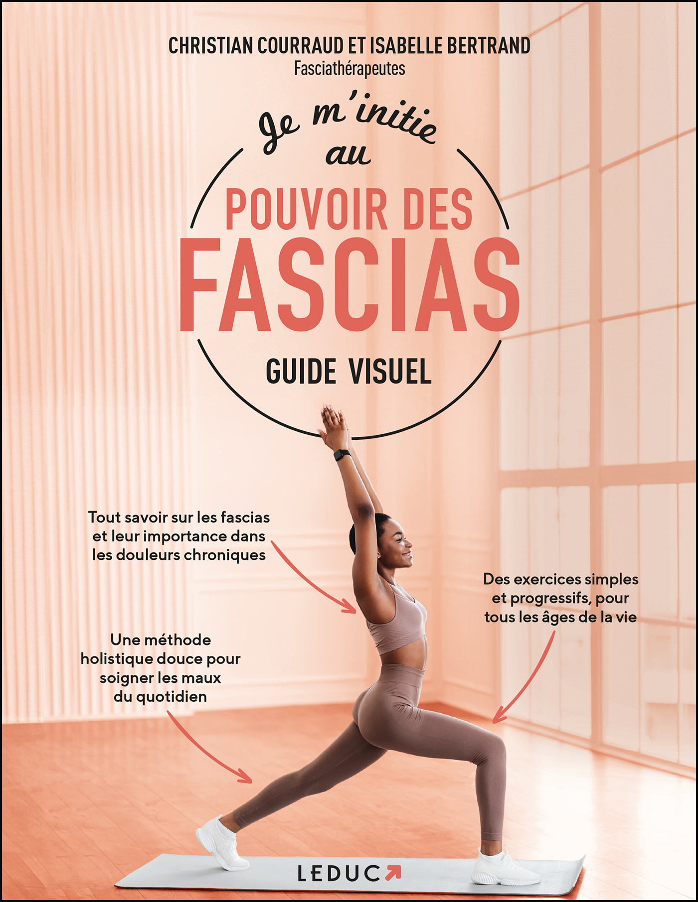Je m'initie au pouvoir des fascias - - Christian Courraud, Isabelle ...