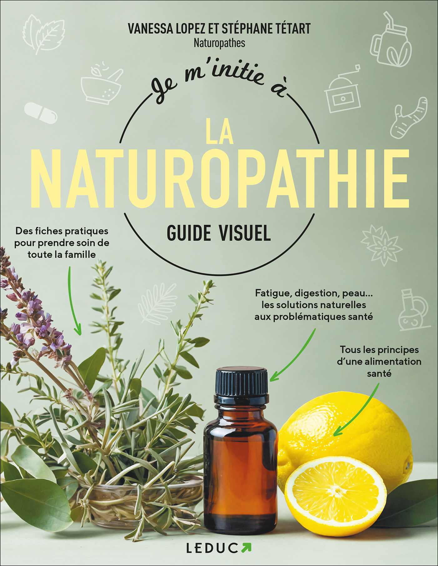 Je m'initie à la naturopathie : guide visuel - - Vanessa Lopez ...