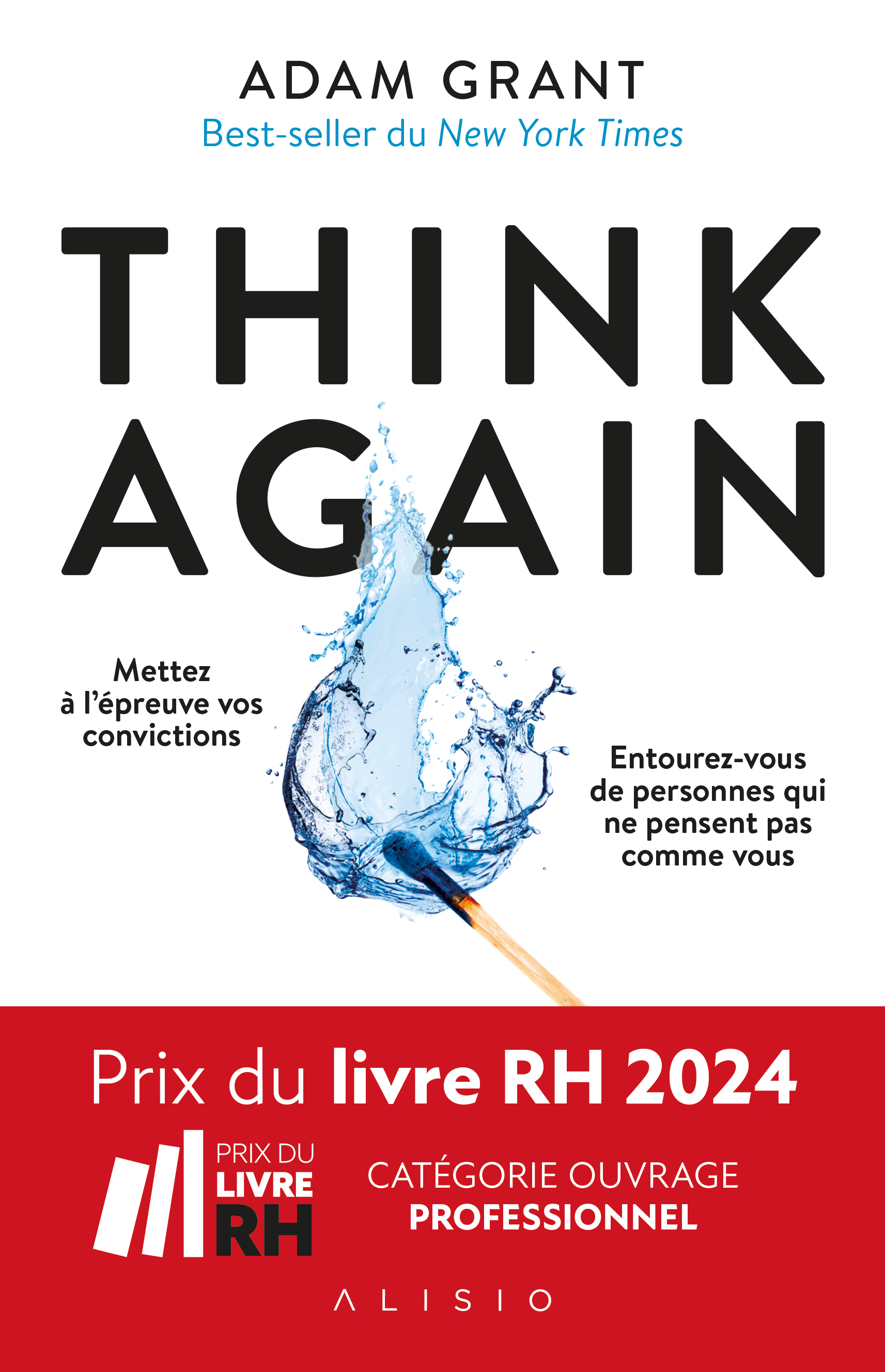 Think Again Nouvelle édition - Pour exceller, transformez votre manière ...