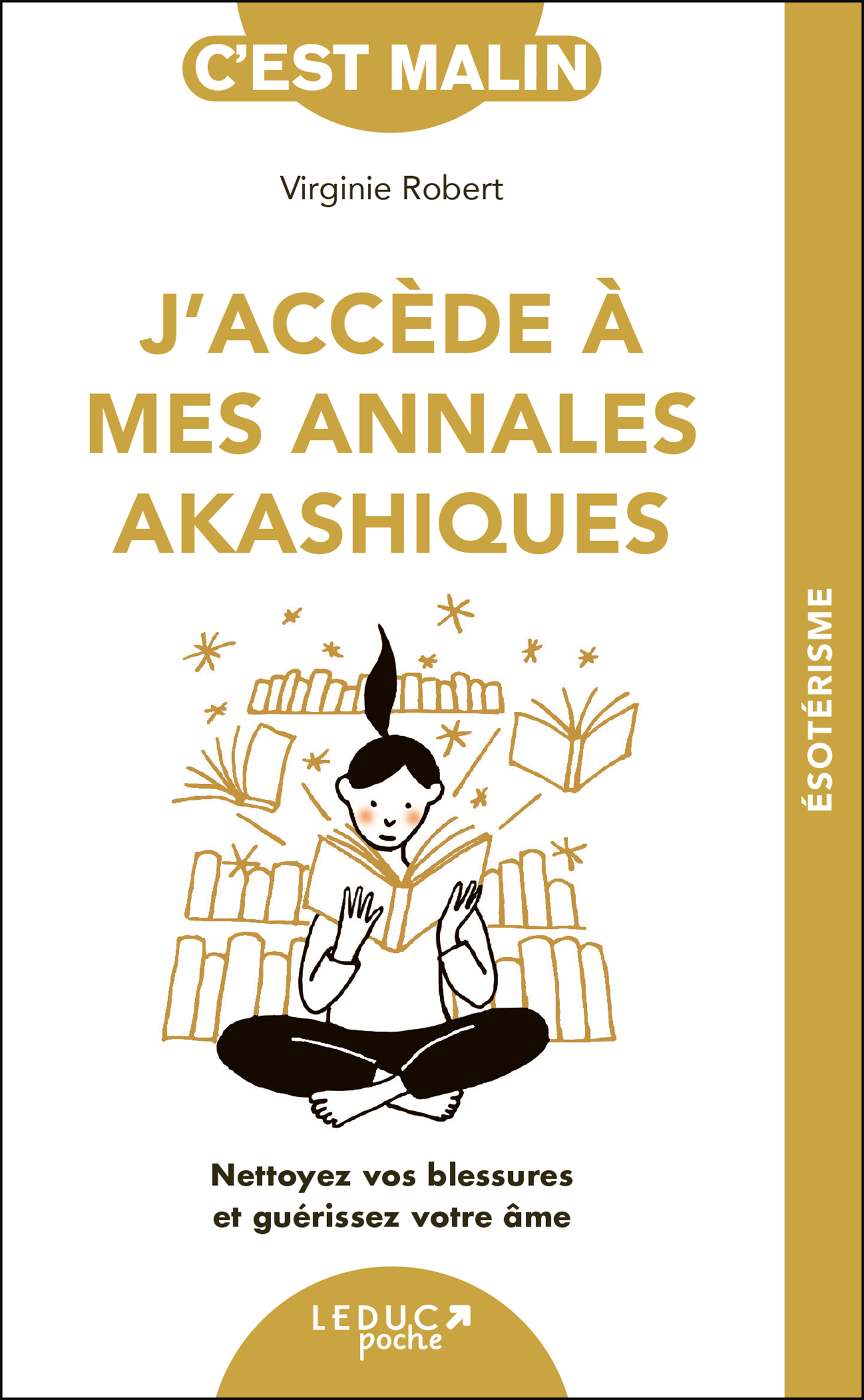 J'accède à mes annales akashiques, c'est malin - Nettoyez vos blessures ...