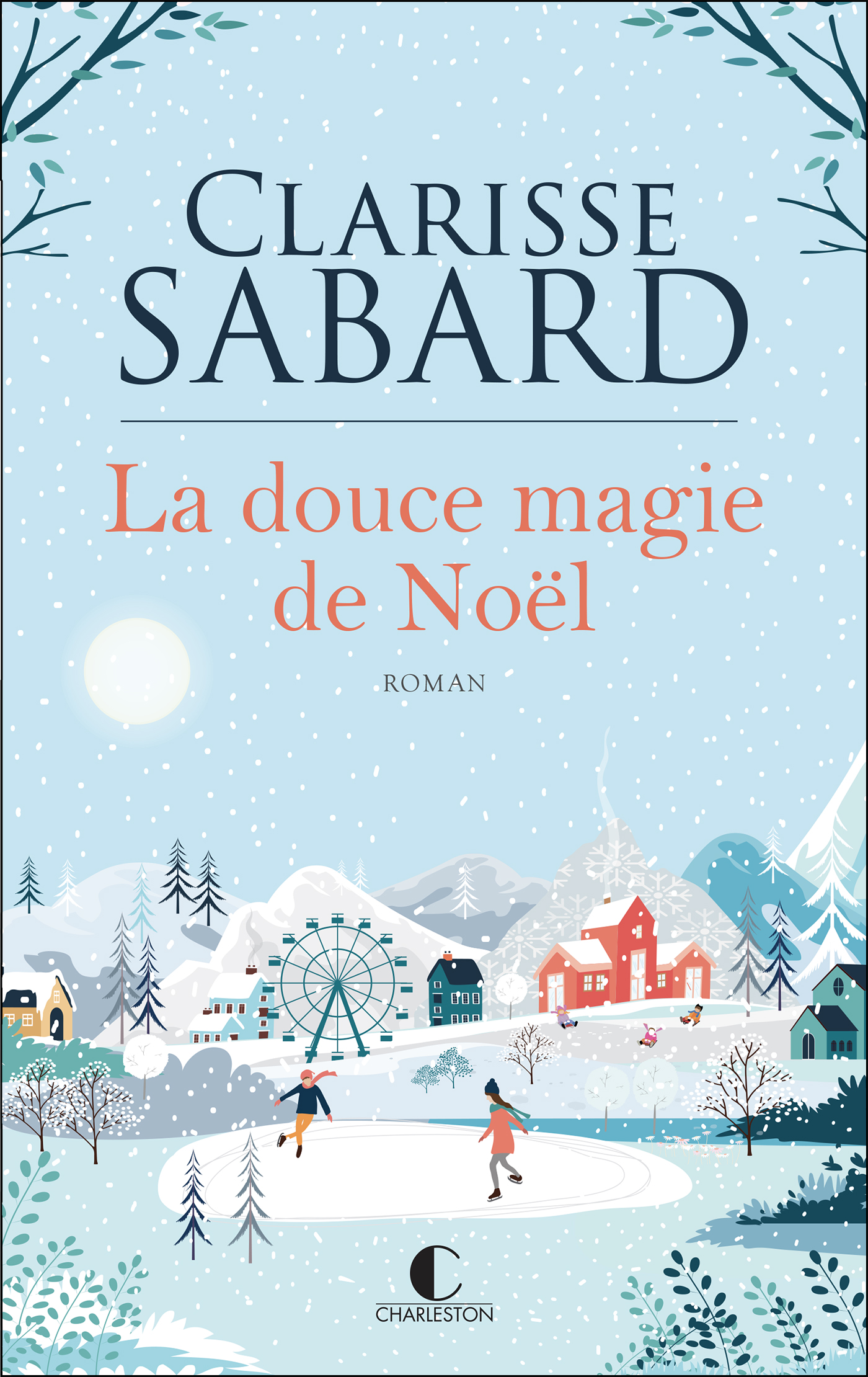 La douce magie de Noël - - Clarisse Sabard (EAN13 : 9782385291563 ...