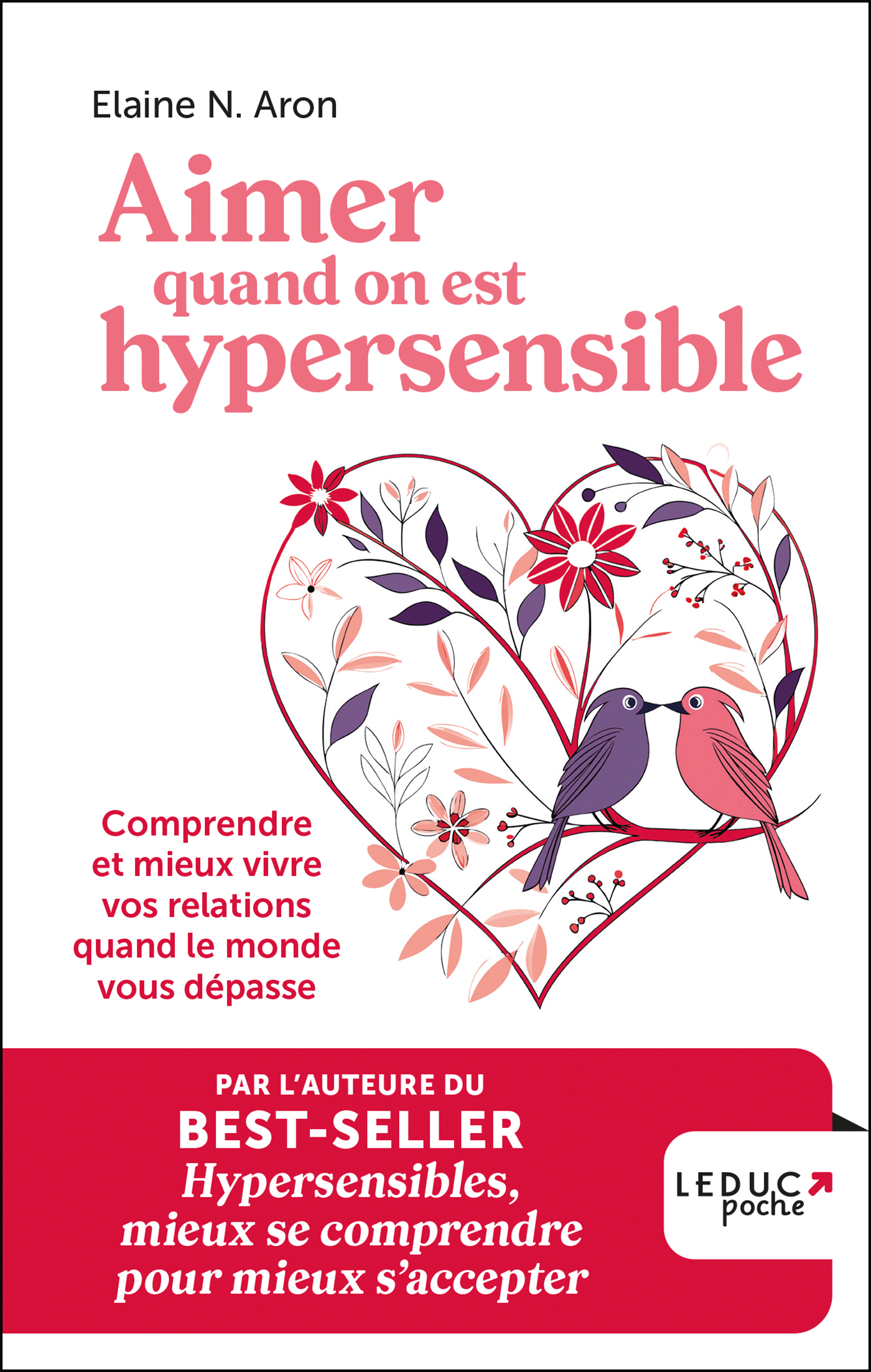 Aimer quand on est hypersensible - Comprendre et mieux vivre vos ...