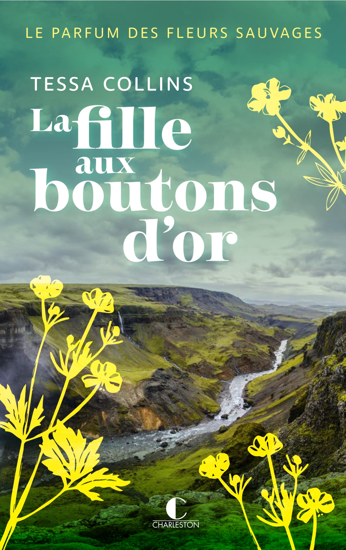 Le parfum des fleurs sauvages, Tome 2 : La fille aux boutons d’or ...
